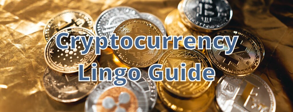 Guide to Crypto Lingo | Learn the Tops Terms | BitIRA®